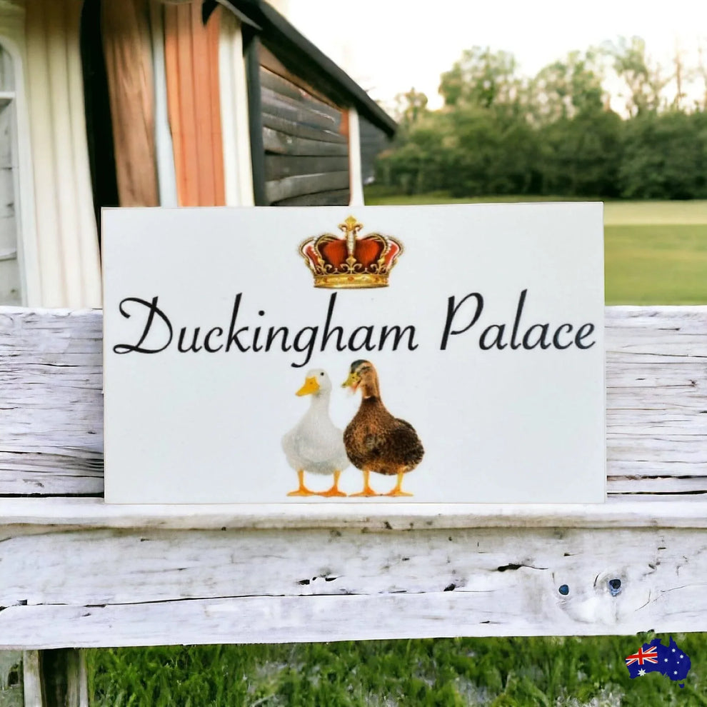 Duckingham Palace Duck House Sign | The Renmy Store Homewares & Gifts