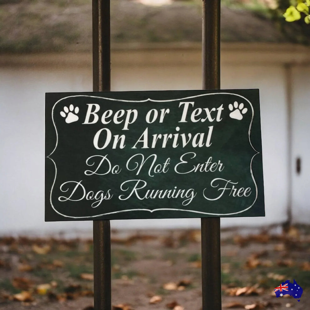 Beep or Text Do Not Enter Dogs Gate Sign | Aussie Made – The Renmy ...
