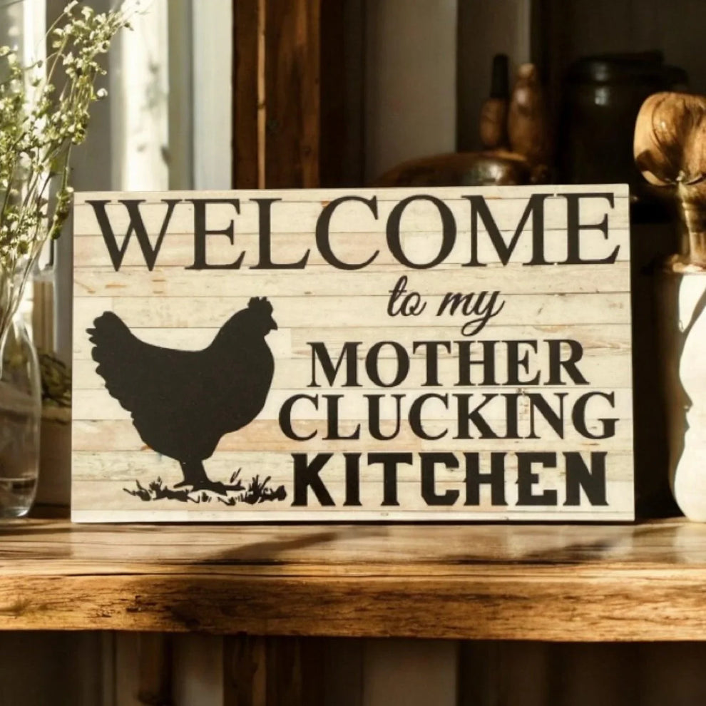 Welcome Mother Clucking Kitchen Chicken Funny Sign – The Renmy Store ...