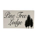 Lodge Pine Tree Custom Wording Text Sign – The Renmy Store Homewares ...