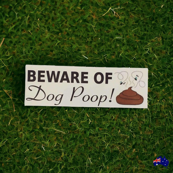 Beware Of Dog Poop Poo Sign – The Renmy Store Homewares & Gifts