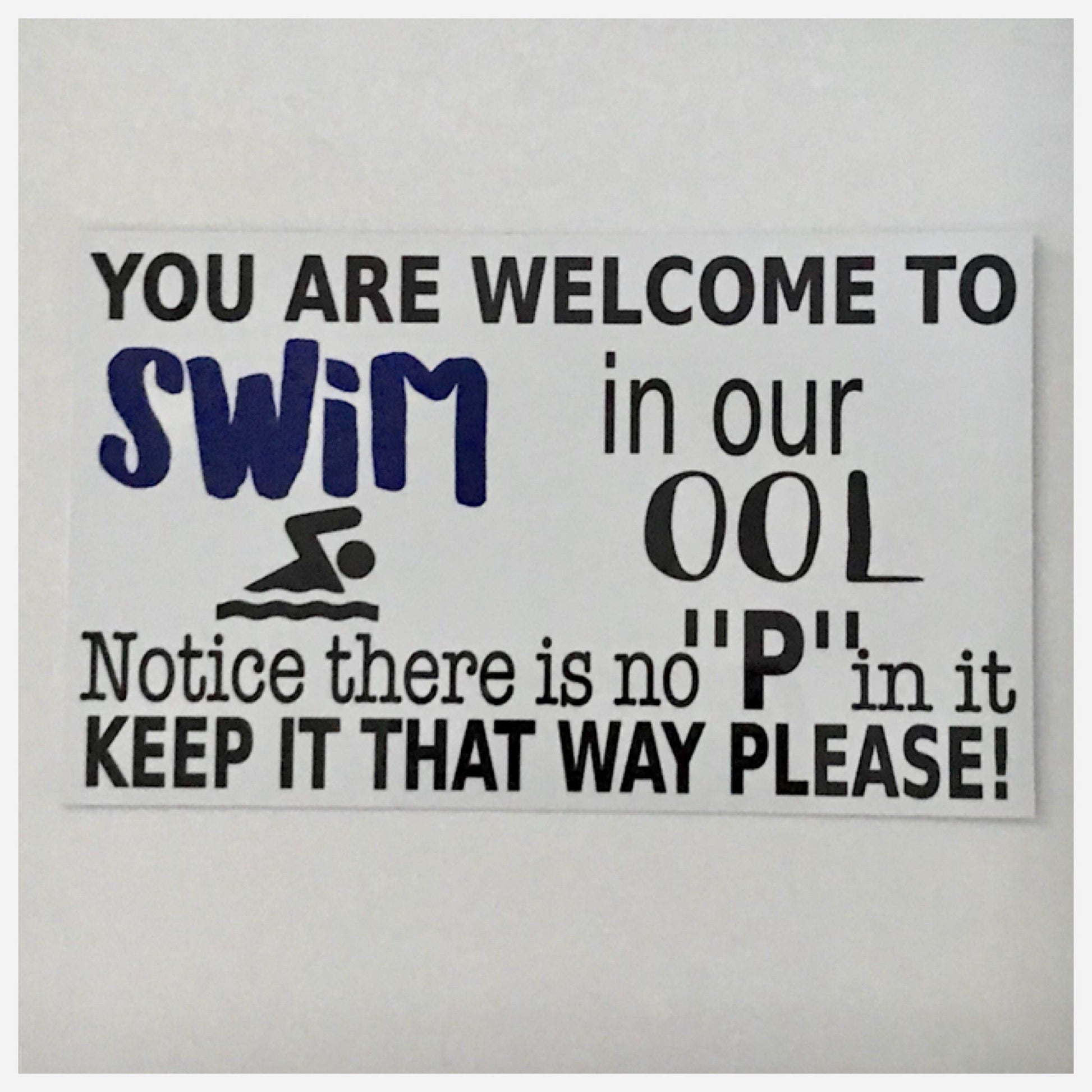 You are welcome to swim in our ool Pool Sign – The Renmy Store ...